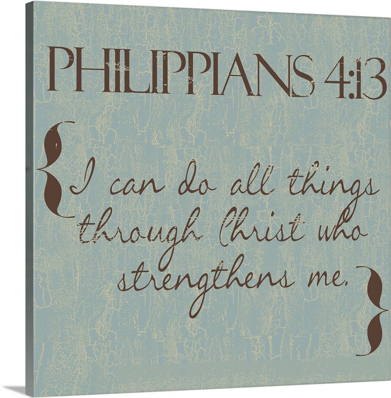 Philippians 4-13 | Great Big Canvas