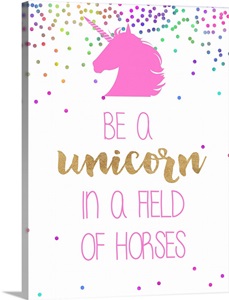 Be A Unicorn Wall Art, Canvas Prints, Framed Prints, Wall Peels | Great ...
