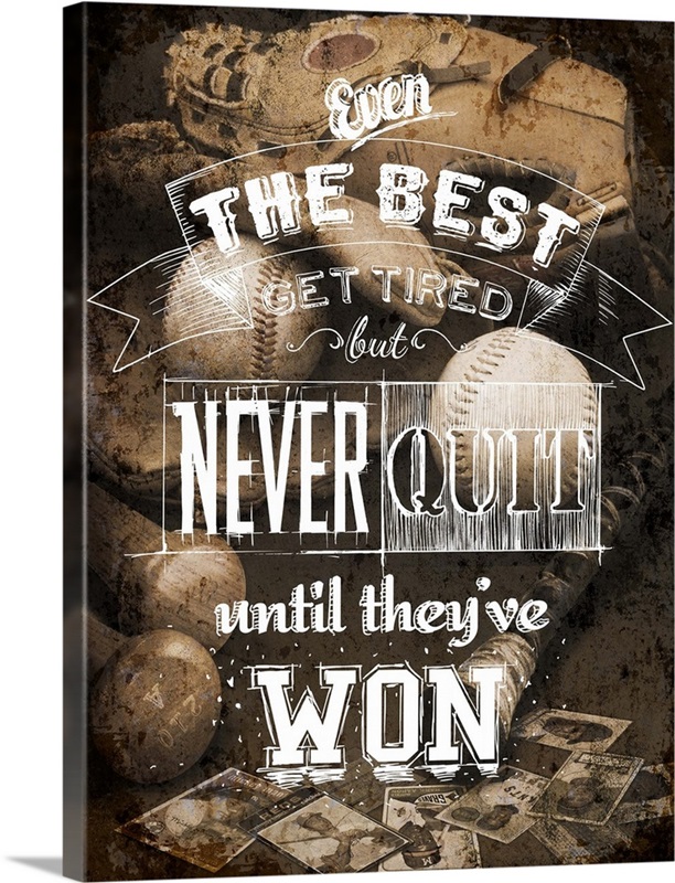Never Quit | Great Big Canvas