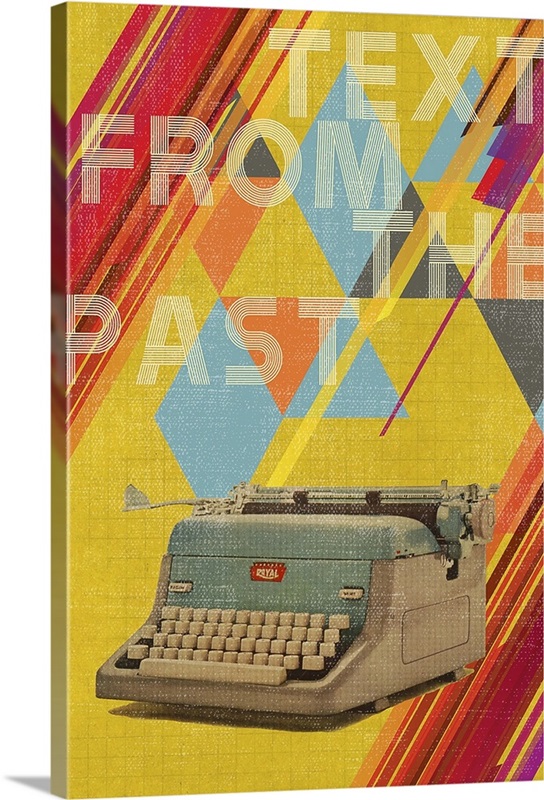 Text From The Past | Great Big Canvas