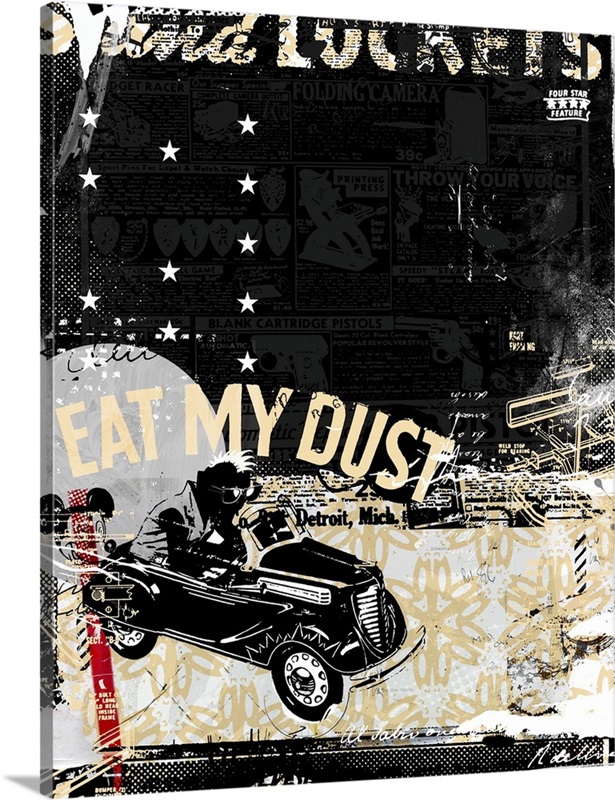 Eat My Dust, 2014 | Great Big Canvas
