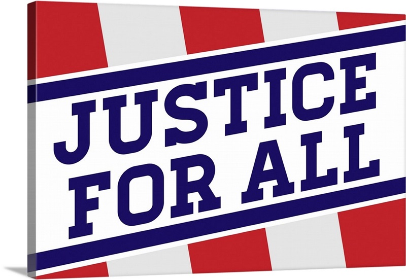 Justice For All Wall Art, Canvas Prints, Framed Prints, Wall Peels ...