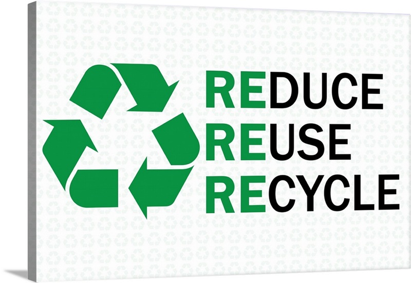Reduce Reuse Recycle | Great Big Canvas