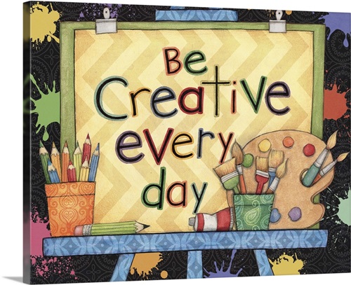 Be Creative | Great Big Canvas