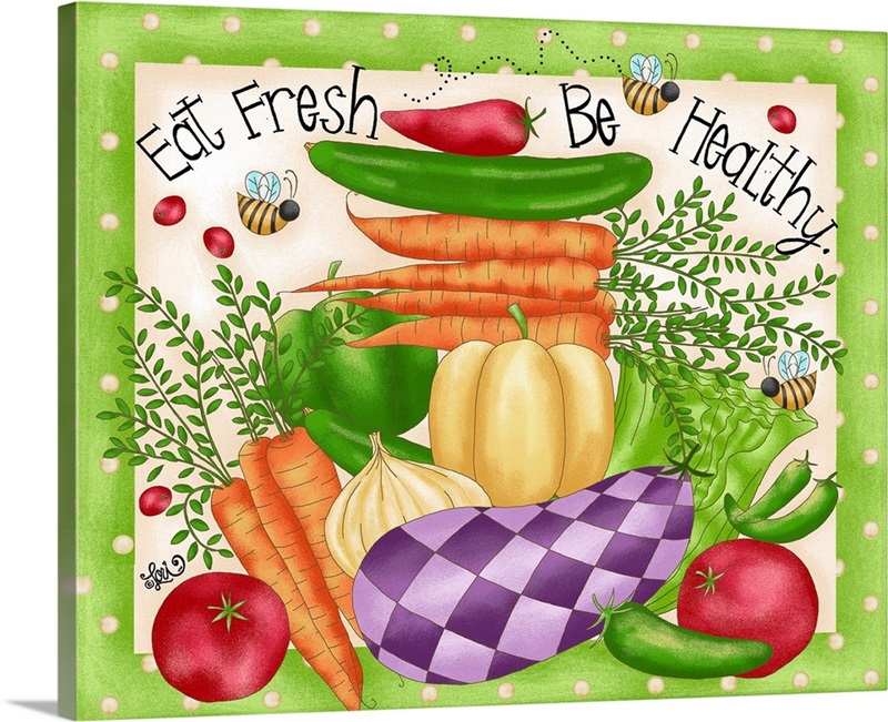 Eat Fresh, Be Healthy | Great Big Canvas