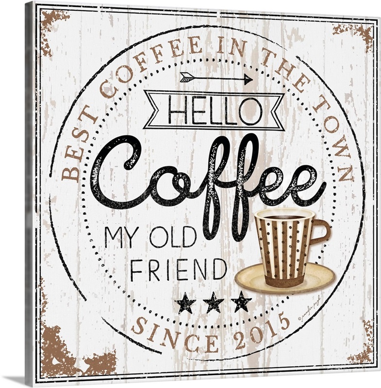 Hello Coffee | Great Big Canvas