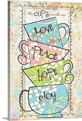 My Cups Runneth Over Wall Art, Canvas Prints, Framed Prints, Wall Peels ...