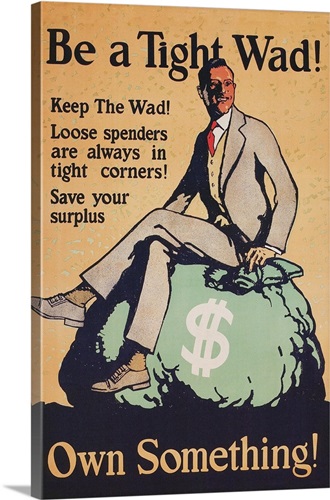 Be A Tightwad, Own Something | Great Big Canvas