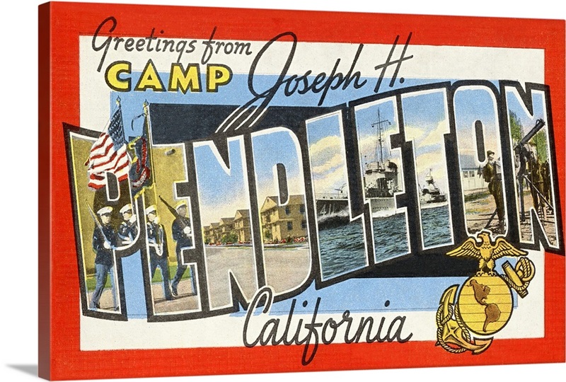 Greetings From Camp Joseph H. Pendleton, California | Great Big Canvas