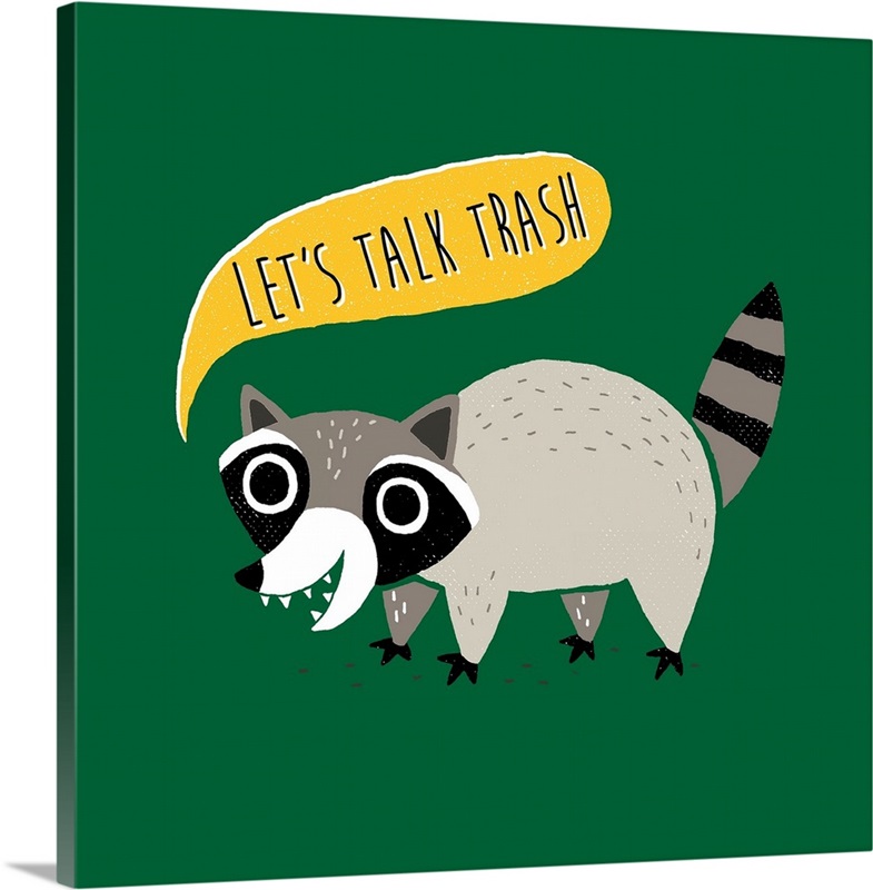 Let's Talk Trash | Great Big Canvas