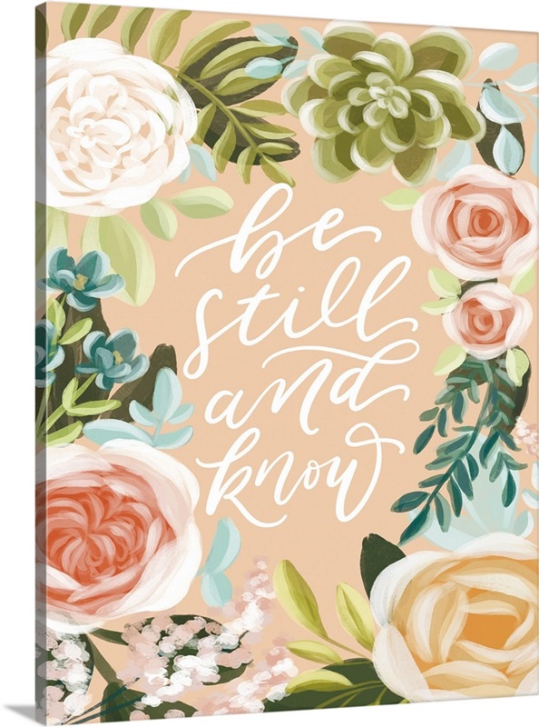 Be Still | Great Big Canvas