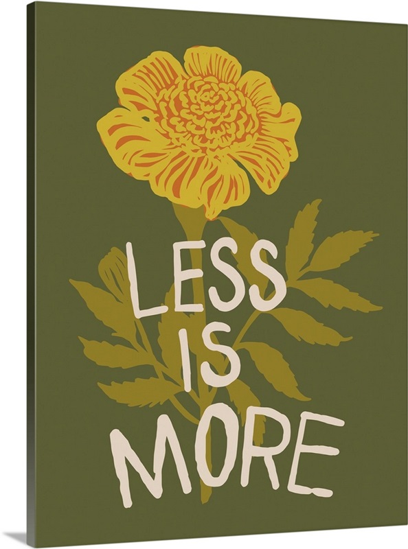 Less Is More Wall Art, Canvas Prints, Framed Prints, Wall Peels | Great ...