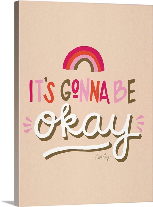 Pink It's Gonna Be Okay | Great Big Canvas