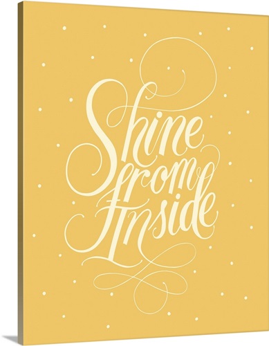 Shine From Inside | Great Big Canvas