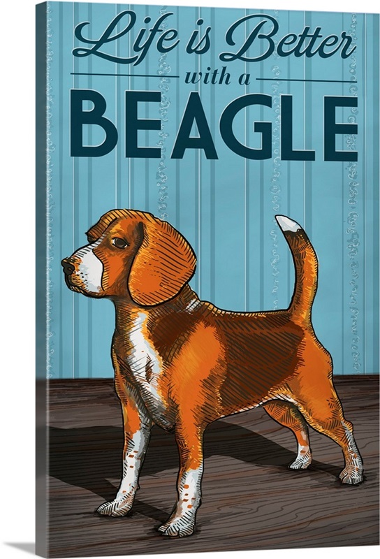 Beagle, Life is Better | Great Big Canvas