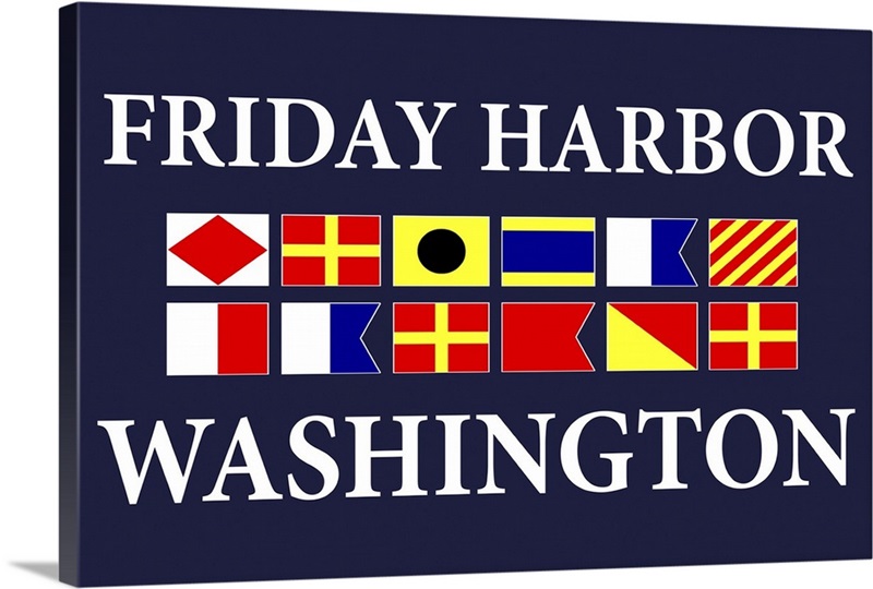 Friday Harbor, Washington - Nautical Flags Poster | Great Big Canvas