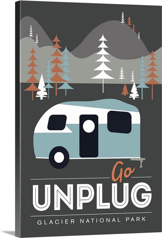 Glacier National Park, Go Unplug: Graphic Travel Poster Wall Art ...