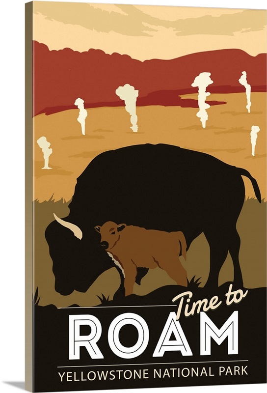 Yellowstone National Park, Time To Roam: Graphic Travel Poster | Great ...