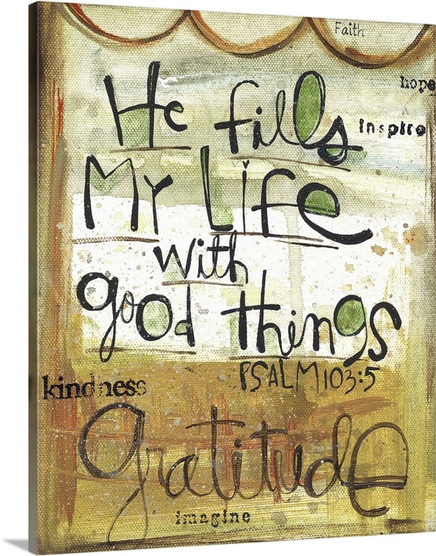 He Fills My Life | Great Big Canvas