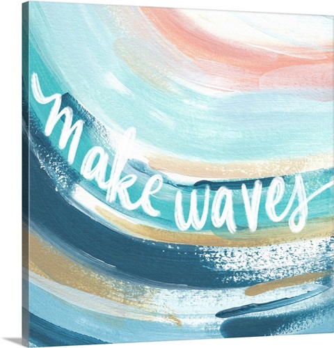 Make Waves Wall Art, Canvas Prints, Framed Prints, Wall Peels | Great ...