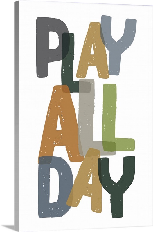 Play All Day | Great Big Canvas