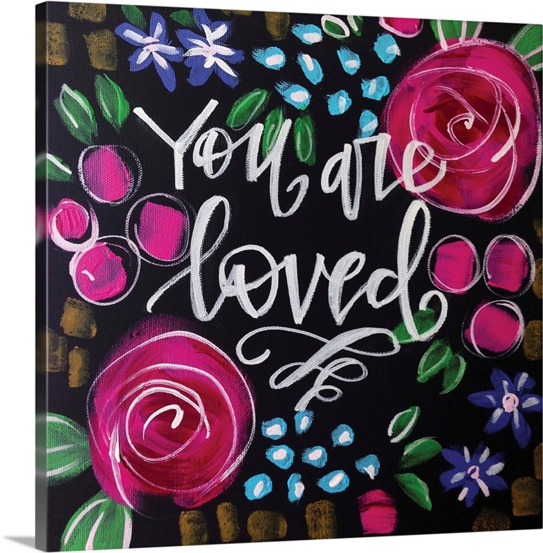 You Are Loved | Great Big Canvas