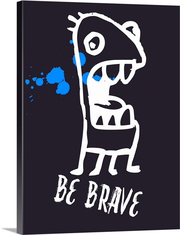 Be Brave Poster II | Great Big Canvas