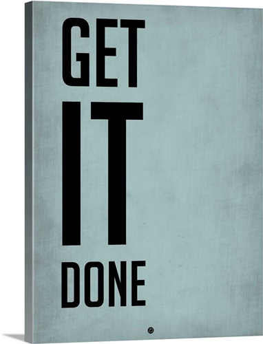 Get It Done Poster Blue Wall Art, Canvas Prints, Framed Prints, Wall ...