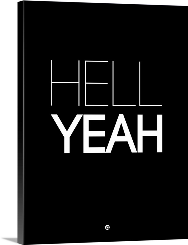 Hell Yeah Poster I | Great Big Canvas
