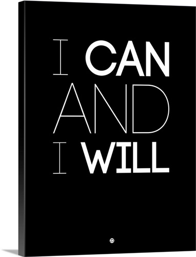 I Can And I Will Poster I | Great Big Canvas