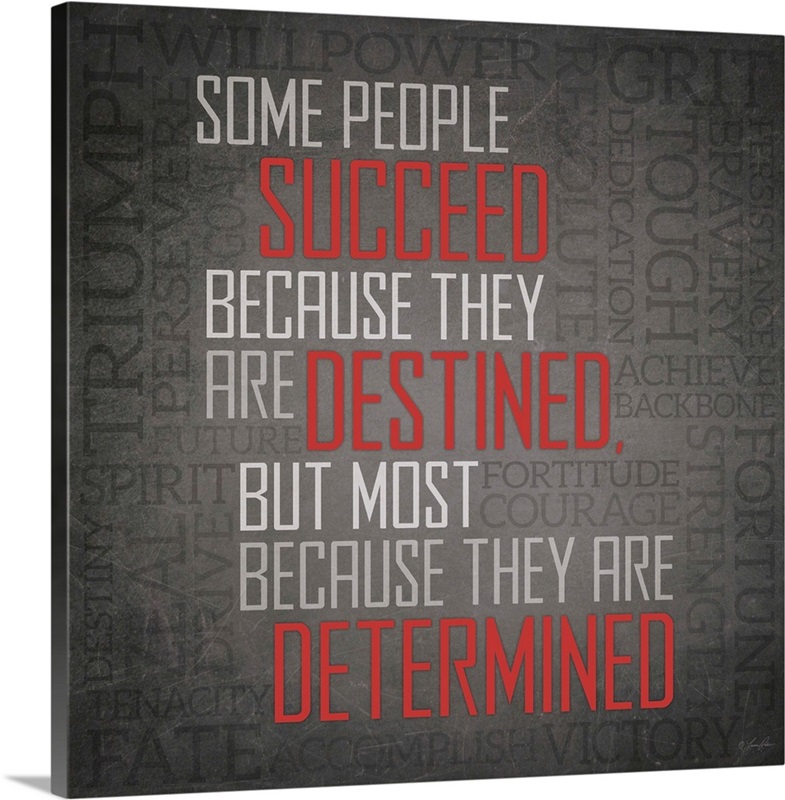 Determined | Great Big Canvas