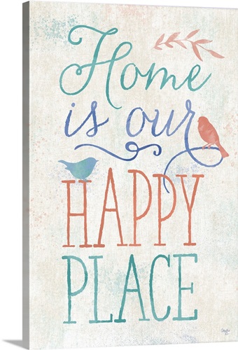 Home is Our Happy Place Wall Art, Canvas Prints, Framed Prints, Wall ...