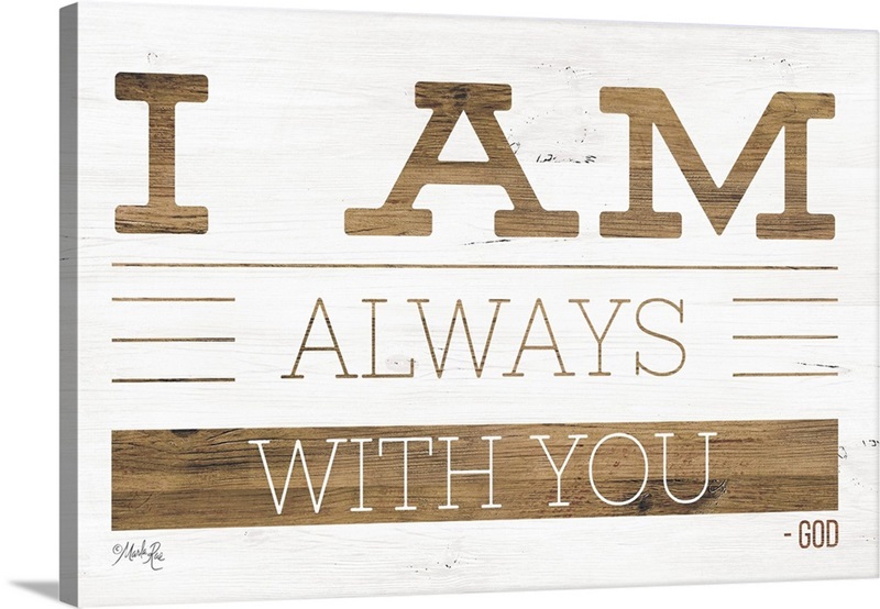 I Am Always With You Wall Art, Canvas Prints, Framed Prints, Wall Peels ...
