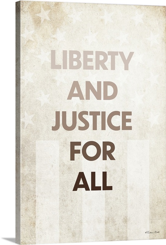 Liberty And Justice For All Wall Art, Canvas Prints, Framed Prints ...