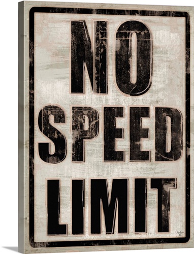 No Speed Limit Wall Art, Canvas Prints, Framed Prints, Wall Peels ...