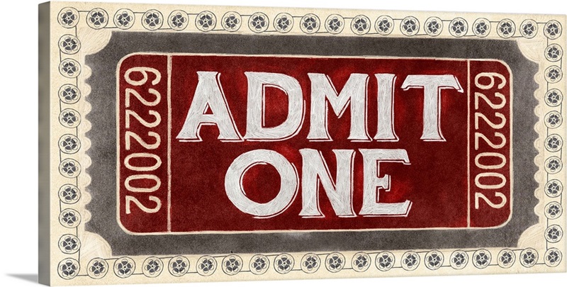 Admit One | Great Big Canvas