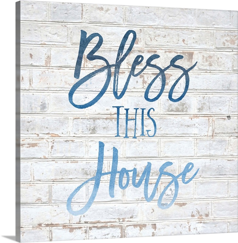Bless This House - Sentiment | Great Big Canvas
