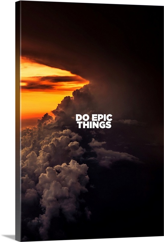 Do Epic Things - Motivational | Great Big Canvas