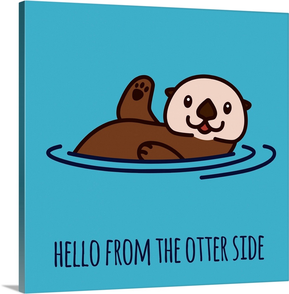 Hello From The Otter Side Wall Art, Canvas Prints, Framed Prints, Wall ...