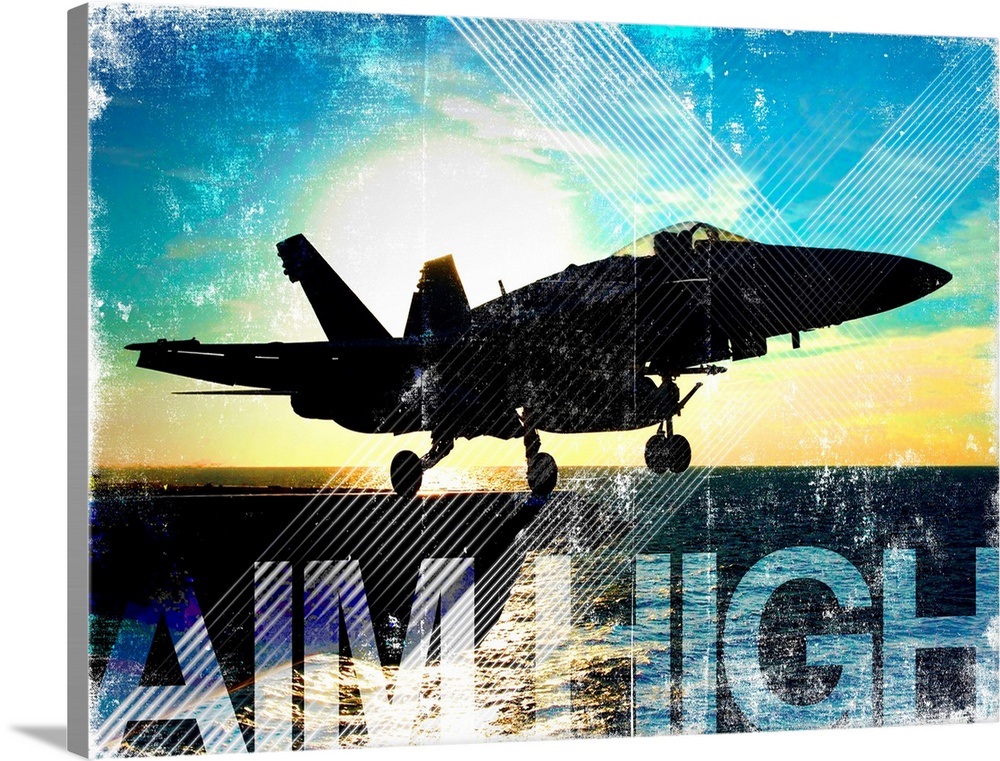 Motivational Grunge Poster: Aim High. An F/A-18C launches from the ...