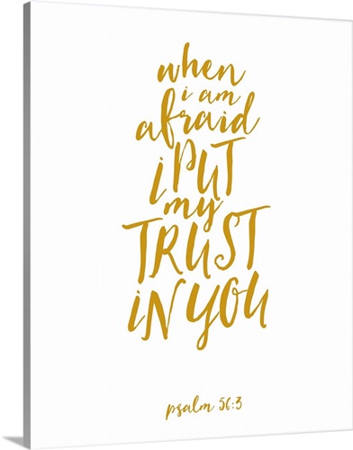 Psalm 56:3 - Scripture Art in Gold and White | Great Big Canvas