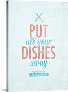 Put All your Dishes Away Wall Art, Canvas Prints, Framed Prints, Wall ...