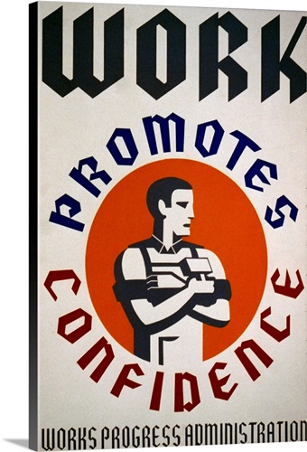 Work Promotes Confidence - WPA Poster | Great Big Canvas