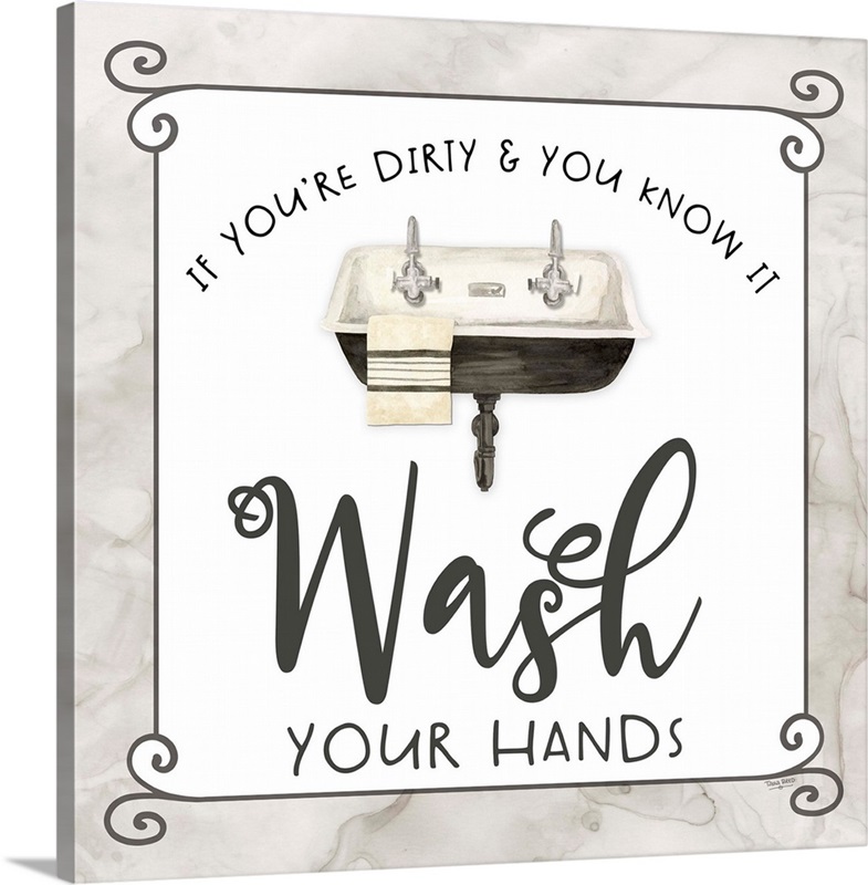 Bath Humor Wash Your Hands | Great Big Canvas