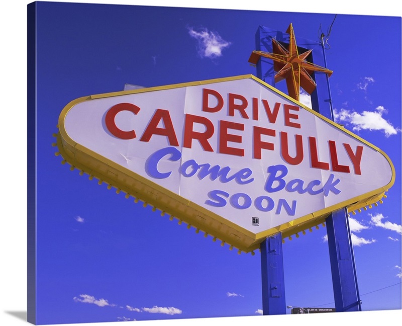 Drive Carefully sign, Las Vegas, Nevada | Great Big Canvas