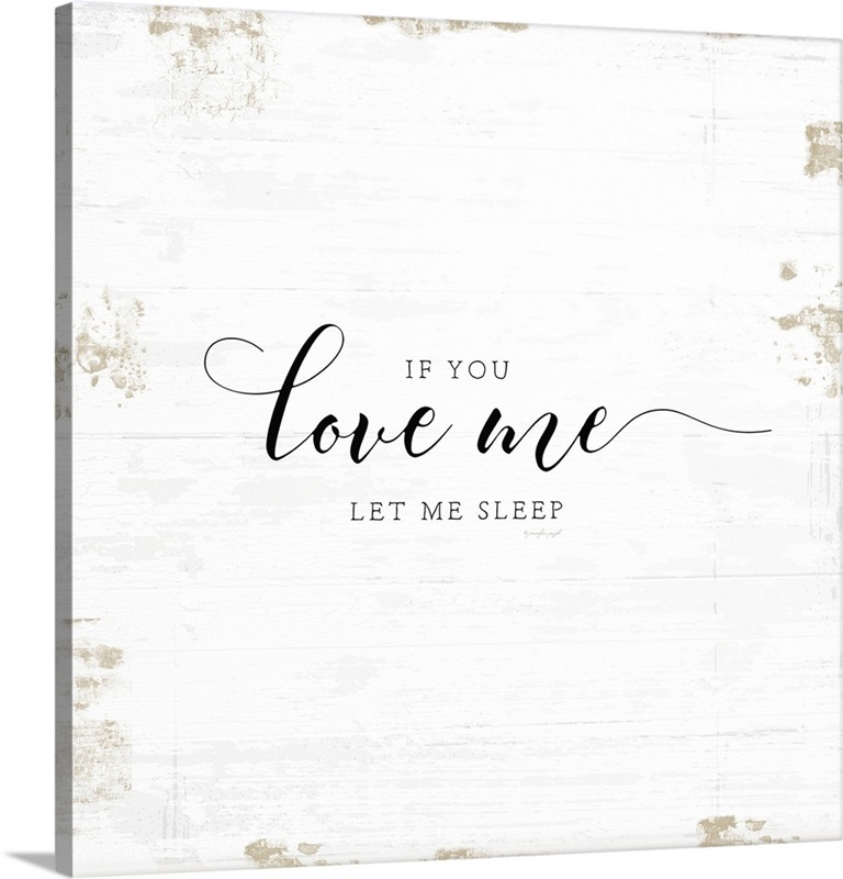 Let Me Sleep Wall Art, Canvas Prints, Framed Prints, Wall Peels | Great ...