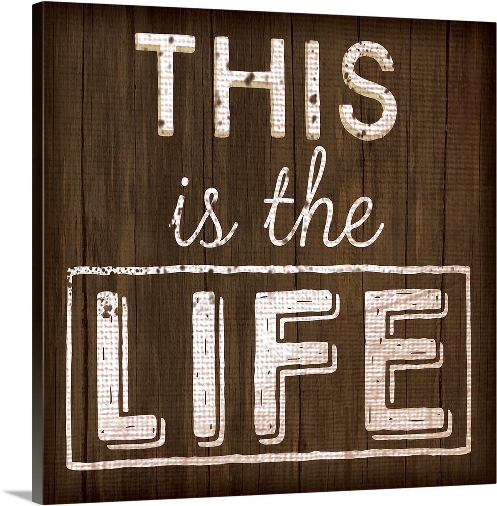 This is the Life Wall Art, Canvas Prints, Framed Prints, Wall Peels ...
