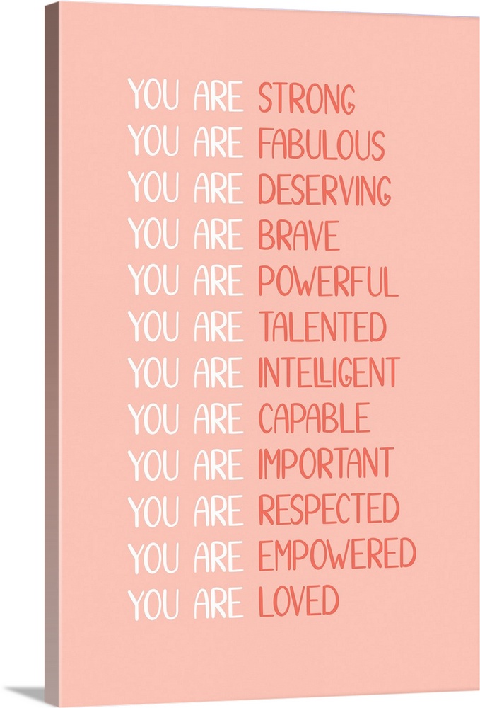You Are Wall Art, Canvas Prints, Framed Prints, Wall Peels | Great Big ...