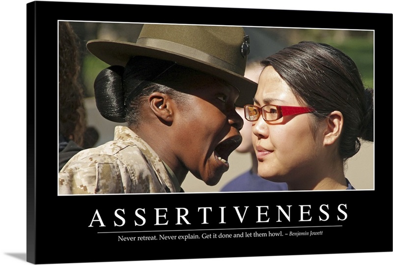 Assertiveness: Inspirational Quote and Motivational Poster | Great Big ...