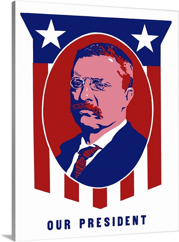 Digitally restored vecotr poster of President Theodore Roosevelt ...